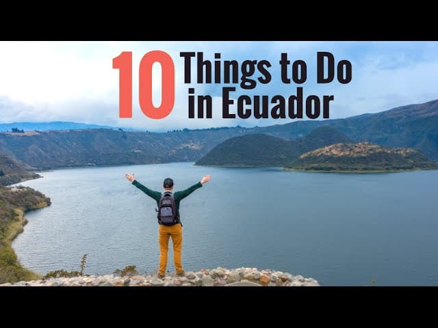 Top 10 Things to Do in Ecuador - Travel.ly